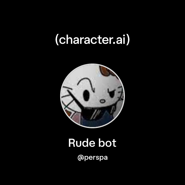 Chat with Rude bot | character.ai | AI Chat, Reimagined–Your Words ...