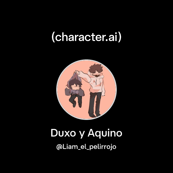 Chat with Duxo y Aquino | character.ai | Personalized AI for every ...