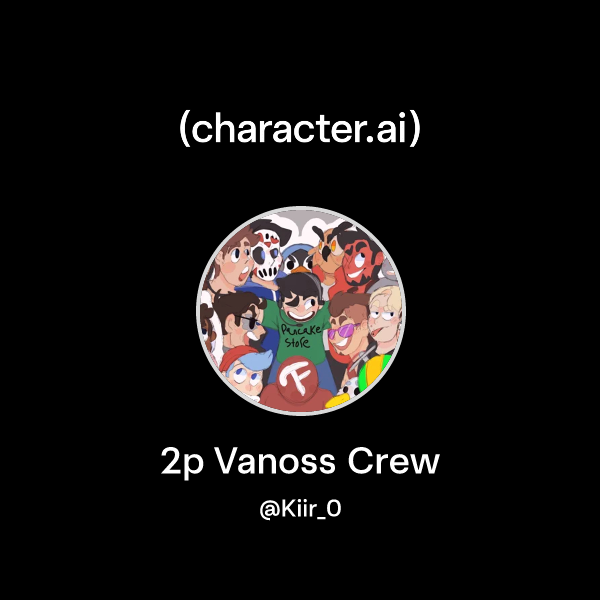 Chat with 2p Vanoss Crew | character.ai | AI Chat, Reimagined–Your ...