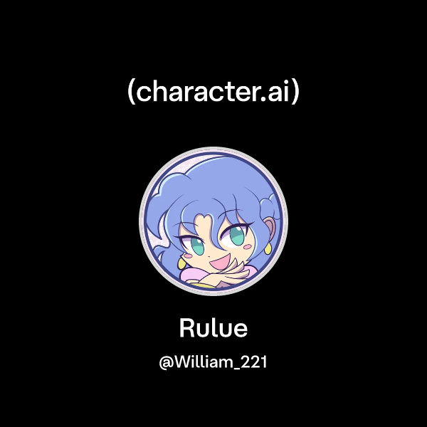 Chat with Rulue | character.ai | AI Chat, Reimagined–Your Words. Your ...