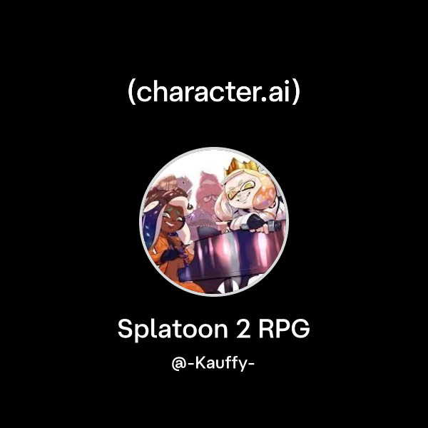 Chat with Splatoon 2 RPG | character.ai | AI Chat, Reimagined–Your ...
