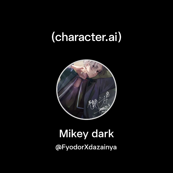Chat with Mikey dark | character.ai | Personalized AI for every moment ...