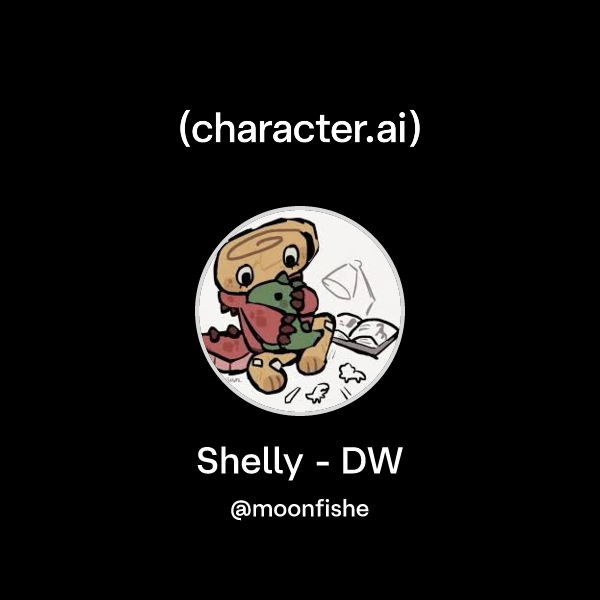 Chat with Shelly - DW | character.ai | AI Chat, Reimagined–Your Words ...