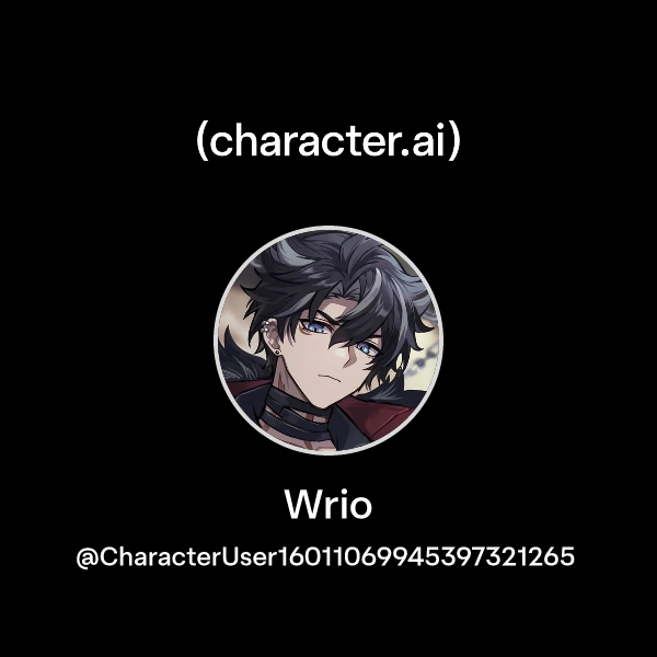 Chat with Wrio | character.ai | AI Chat, Reimagined–Your Words. Your World.