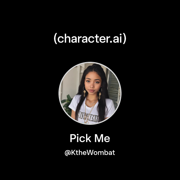 Chat with Pick Me | character.ai | AI Chat, Reimagined–Your Words. Your ...