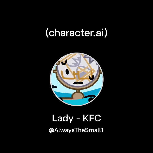 Chat with Lady - KFC | character.ai | AI Chat, Reimagined–Your Words ...