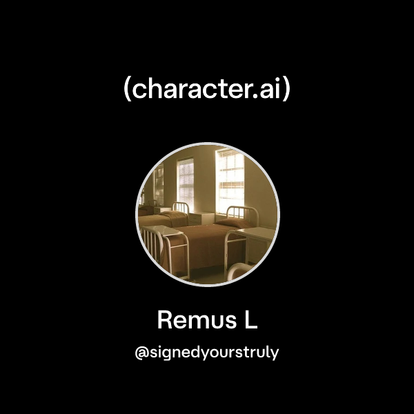 Chat with Remus L | character.ai | AI Chat, Reimagined–Your Words. Your World.