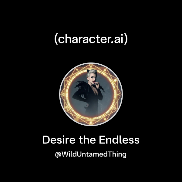 Chat with Desire the Endless | character.ai | AI Chat, Reimagined–Your ...