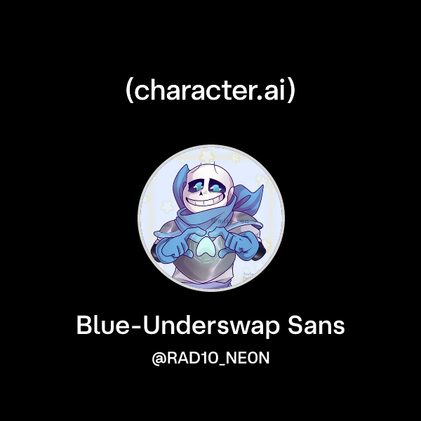 Chat with Blue-Underswap Sans | character.ai | AI Chat, Reimagined–Your ...