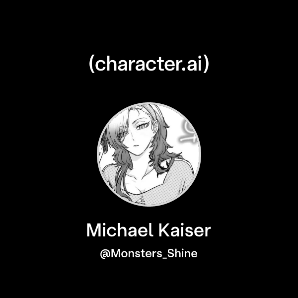 Chat with Michael Kaiser | character.ai | AI Chat, Reimagined–Your ...