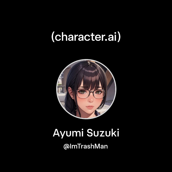 Chat with Ayumi Suzuki | character.ai | AI Chat, Reimagined–Your Words ...