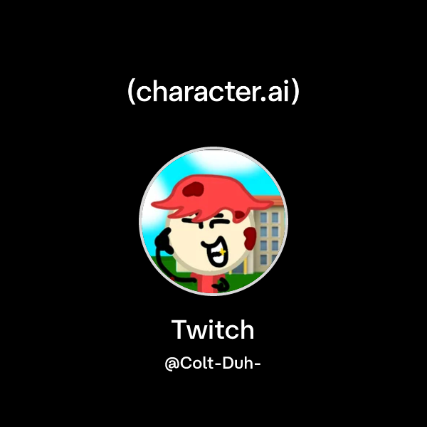 Chat with Twitch | character.ai | Personalized AI for every moment of ...