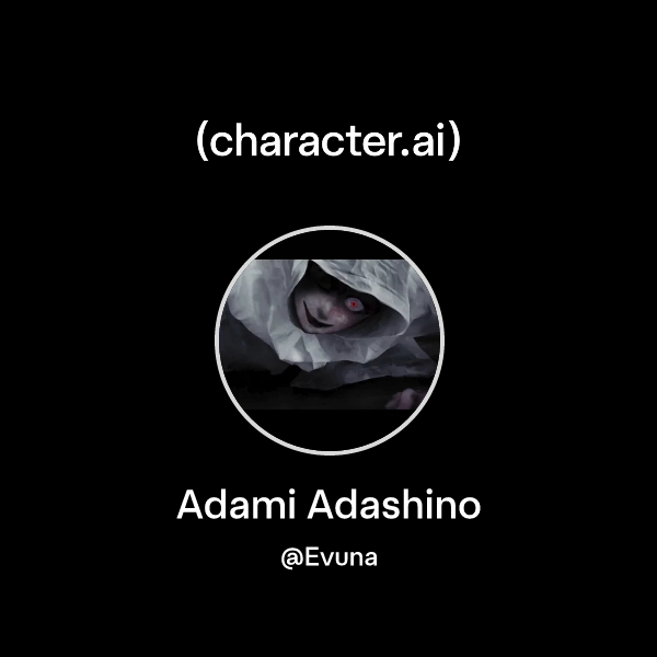 Chat with Adami Adashino | character.ai | AI Chat, Reimagined–Your ...