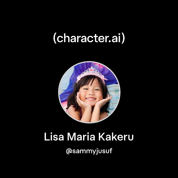 Chat with Lisa Maria Kakeru | character.ai | Personalized AI for every moment of your day