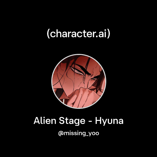 Chat with Alien Stage - Hyuna | character.ai | AI Chat, Reimagined–Your ...