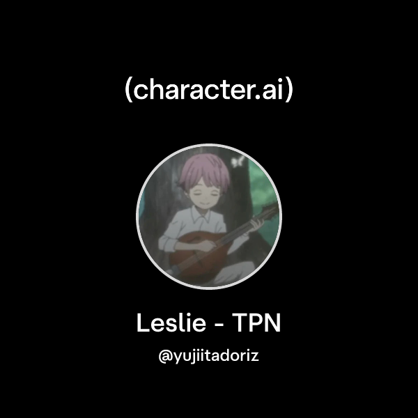 Chat with Leslie - TPN | character.ai | Personalized AI for every ...