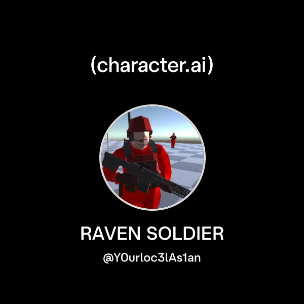 Chat with RAVEN SOLDIER | character.ai | AI Chat, Reimagined–Your Words ...