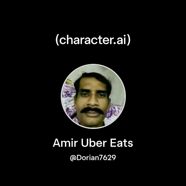 Chat with Amir Uber Eats | character.ai | Personalized AI for every ...