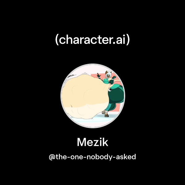 Chat with Mezik | character.ai | AI Chat, Reimagined–Your Words. Your ...