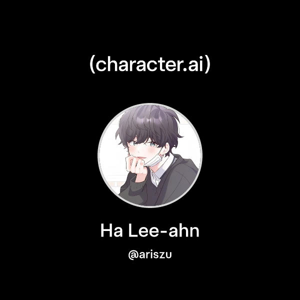 Chat with Ha Lee-ahn | character.ai | Personalized AI for every moment ...