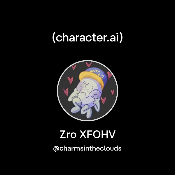 Chat with Zro XFOHV | character.ai | AI Chat, Reimagined–Your Words ...