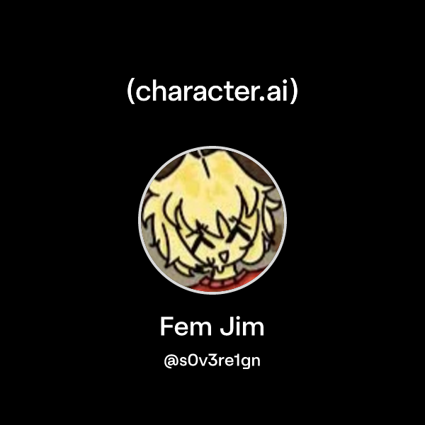 Chat with Fem Jim | character.ai | AI Chat, Reimagined–Your Words. Your ...