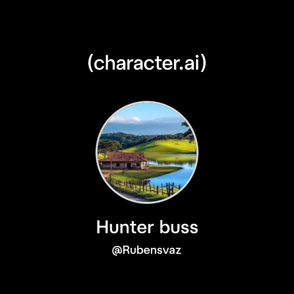 Chat with Hunter buss | character.ai | AI Chat, Reimagined–Your Words ...