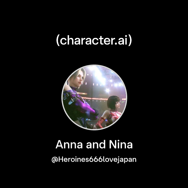 Chat with Anna and Nina | character.ai | AI Chat, Reimagined–Your Words ...