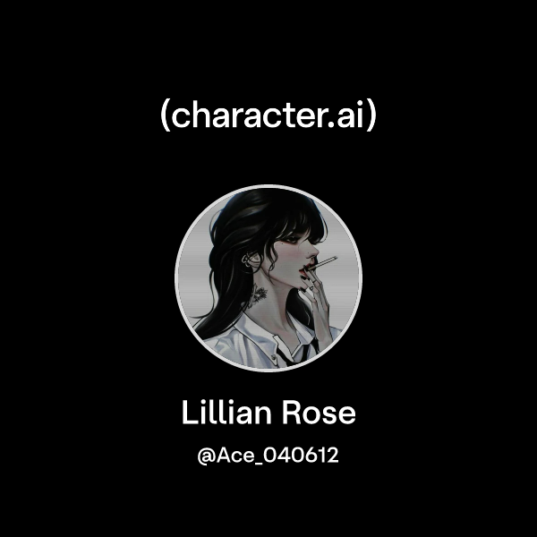 Chat with Lillian Rose | character.ai | AI Chat, Reimagined–Your Words ...