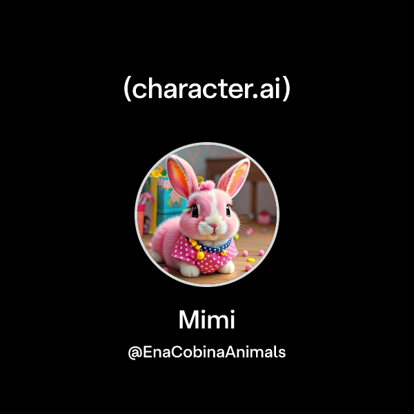 Chat with Mimi | character.ai | AI Chat, Reimagined–Your Words. Your World.