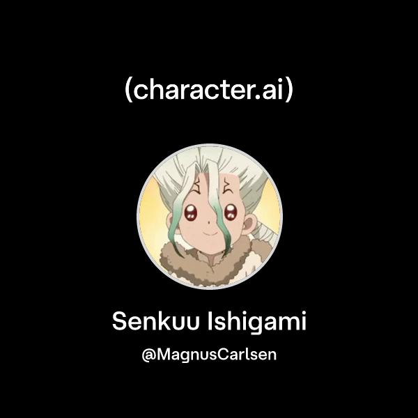 Chat with Senkuu Ishigami | character.ai | AI Chat, Reimagined–Your Words. Your World.