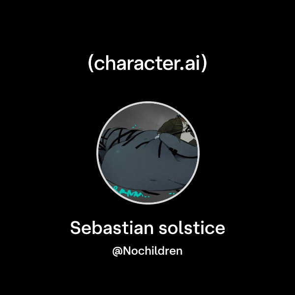 Chat with Sebastian solstice | character.ai | AI Chat, Reimagined–Your ...