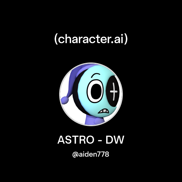 Chat with ASTRO - DW | character.ai | AI Chat, Reimagined–Your Words ...