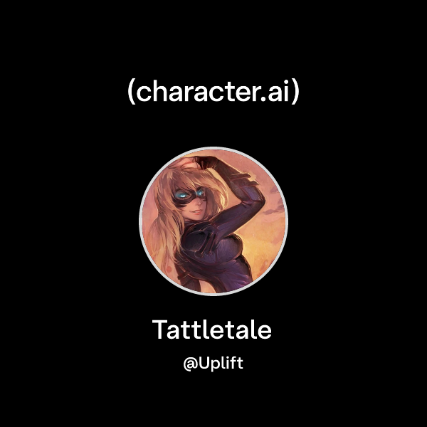 Chat with Tattletale | character.ai | AI Chat, Reimagined–Your Words ...