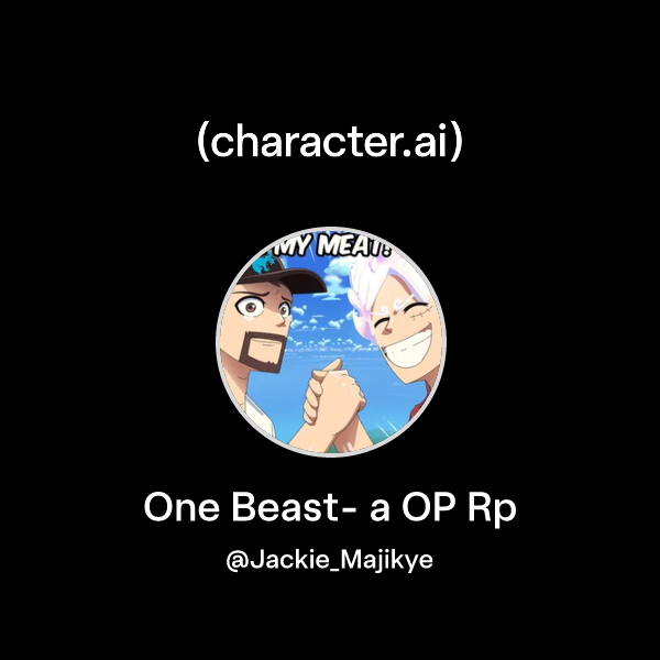 Chat with One Beast- a OP Rp | character.ai | AI Chat, Reimagined–Your ...