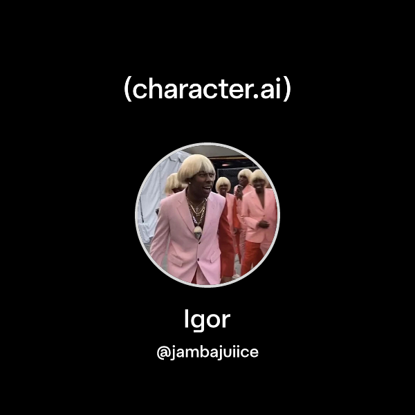 Chat with Igor | character.ai | AI Chat, Reimagined–Your Words. Your World.