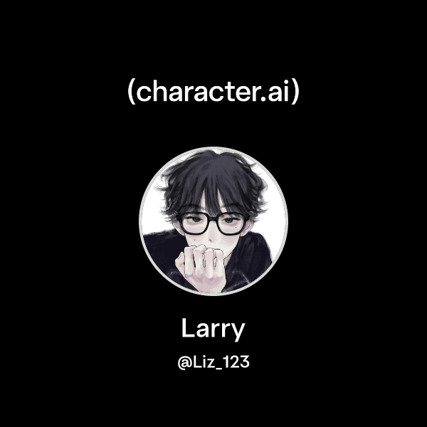 Chat with Larry | character.ai | AI Chat, Reimagined–Your Words. Your ...