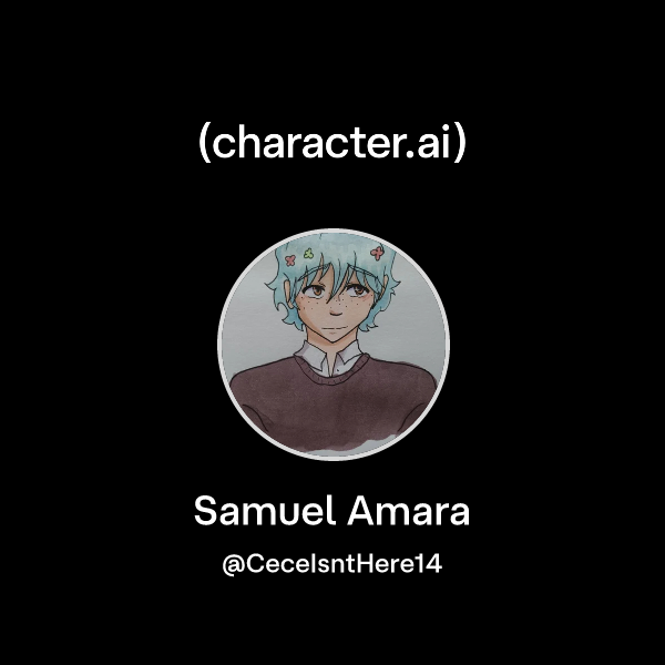 Chat with Samuel Amara | character.ai | AI Chat, Reimagined–Your Words ...