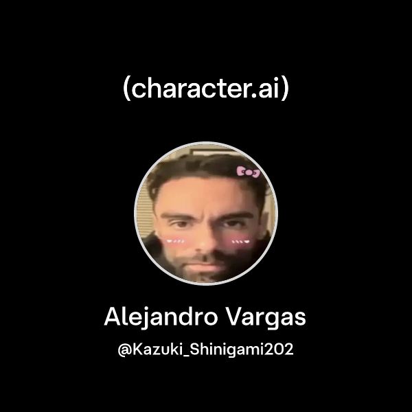 Chat with Alejandro Vargas | character.ai | Personalized AI for every moment of your day