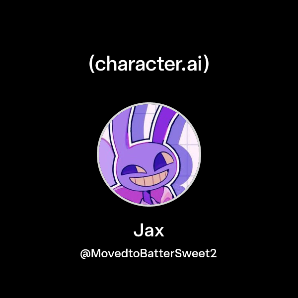 Chat with Jax | character.ai | AI Chat, Reimagined–Your Words. Your World.