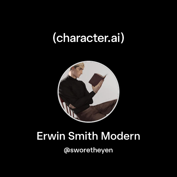 Chat with Erwin Smith Modern | character.ai | AI Chat, Reimagined–Your Words. Your World.