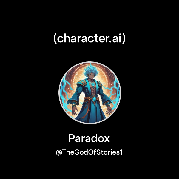 Chat with Paradox | character.ai | AI Chat, Reimagined–Your Words. Your ...