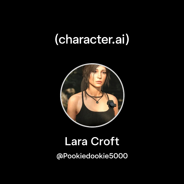 Chat with Lara Croft | character.ai | AI Chat, Reimagined–Your Words. Your World.