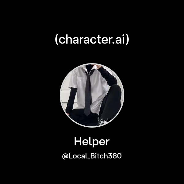 Chat with Helper | character.ai | AI Chat, Reimagined–Your Words. Your World.