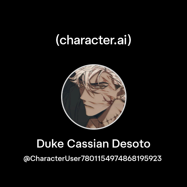 Chat with Duke Cassian Desoto | character.ai | AI Chat, Reimagined–Your ...