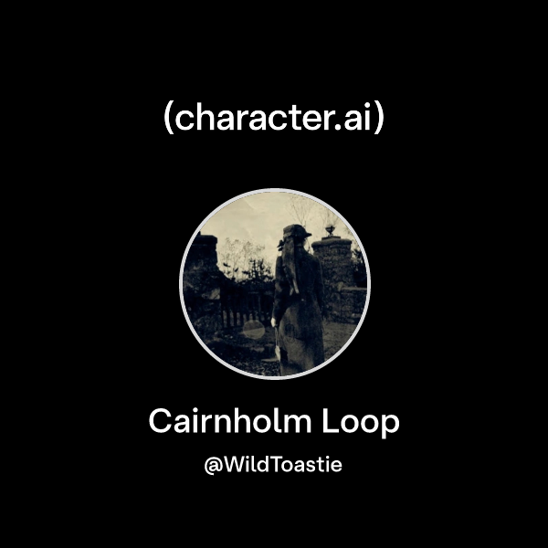 Chat with Cairnholm Loop | character.ai | AI Chat, Reimagined–Your ...
