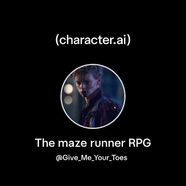 Chat with The maze runner RPG | character.ai | AI Chat, Reimagined–Your ...