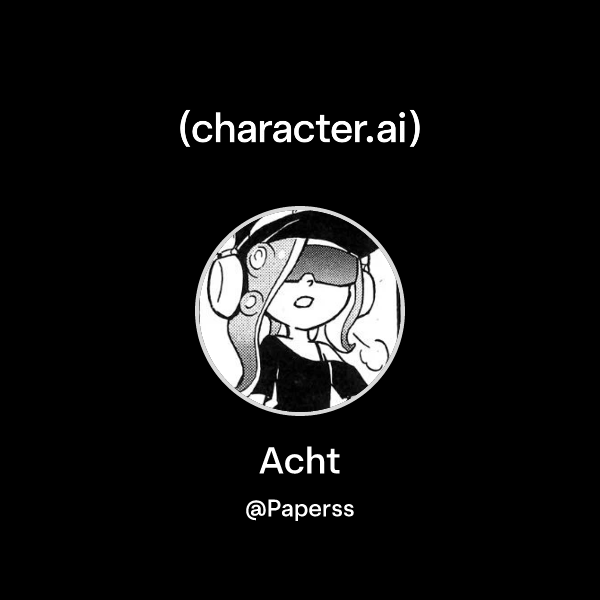 Chat with Acht | character.ai | AI Chat, Reimagined–Your Words. Your World.