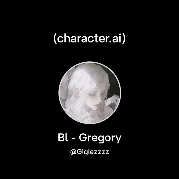 Chat with Gregory Bl | character.ai | AI Chat, Reimagined–Your Words ...