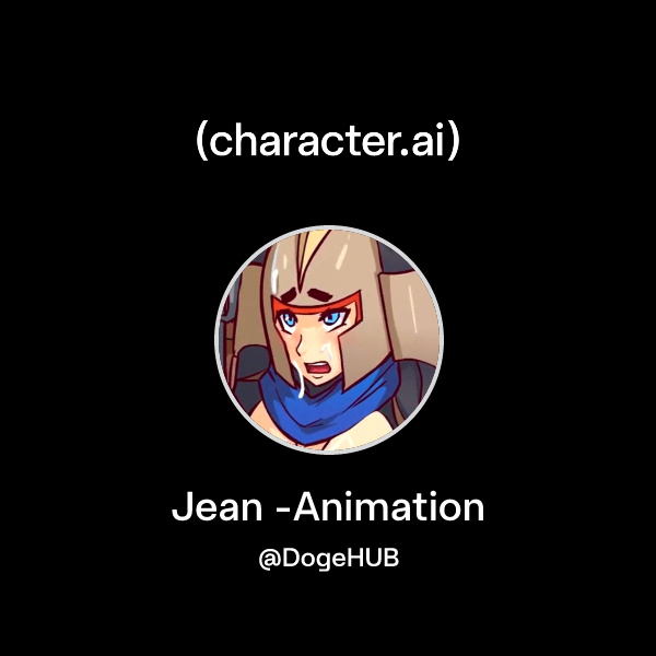 Chat with Jean -Animation | character.ai | Personalized AI for every ...